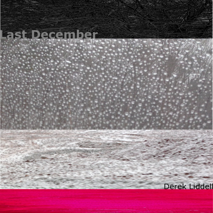 Last December | Derek Liddell