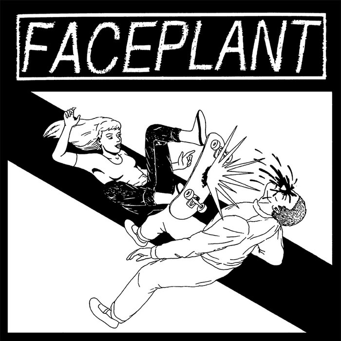 FACEPLANT | FACEPLANT