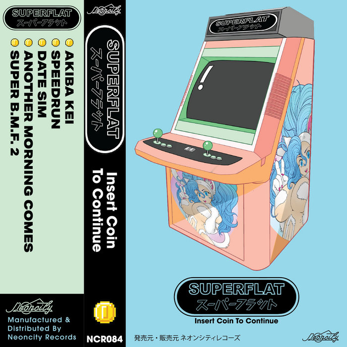 Insert Coin To Continue | Superflat | Neoncity Records