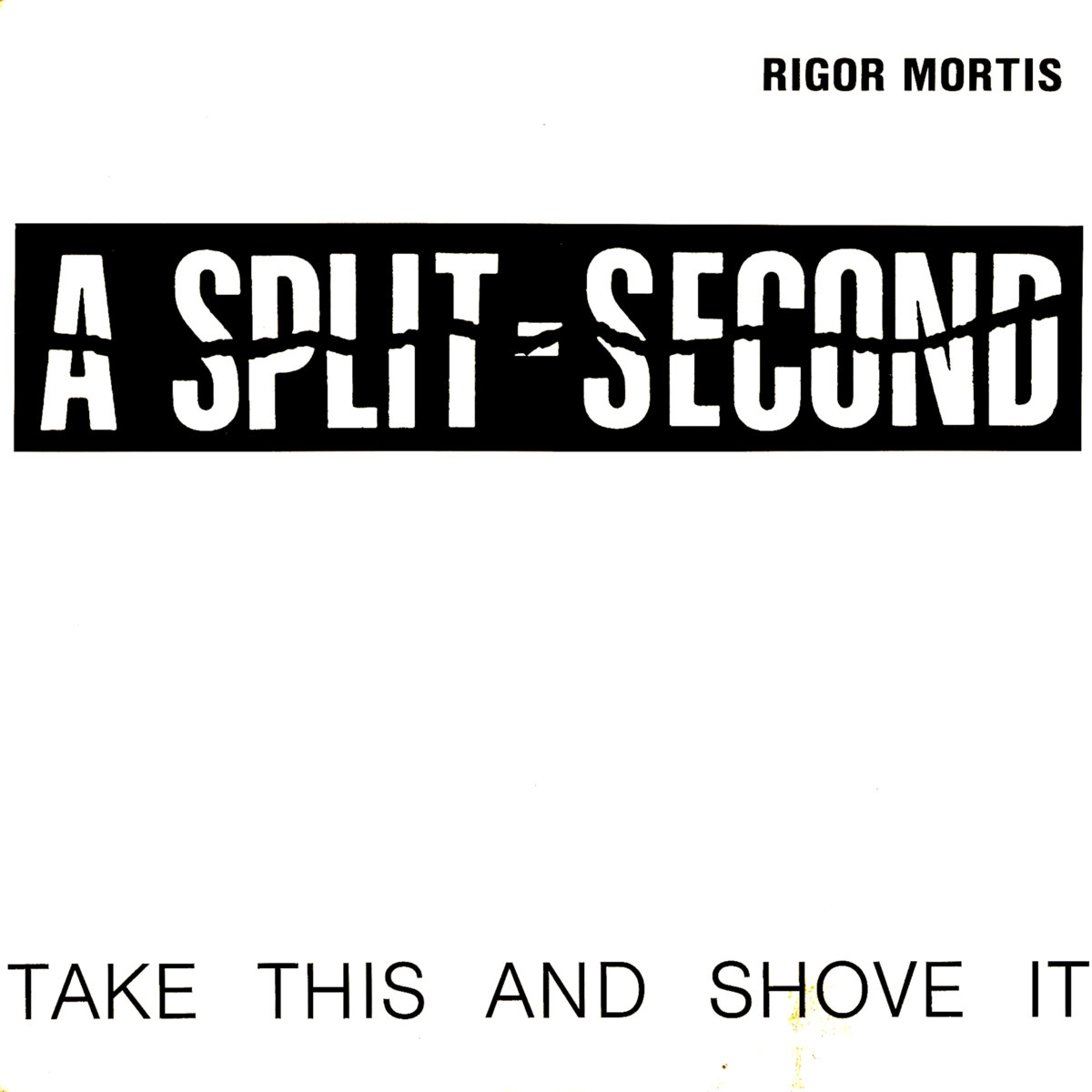 TAKE THIS AND SHOVE IT (2023 Remaster) | A Split-Second | Marc Ickx/A Split-Second