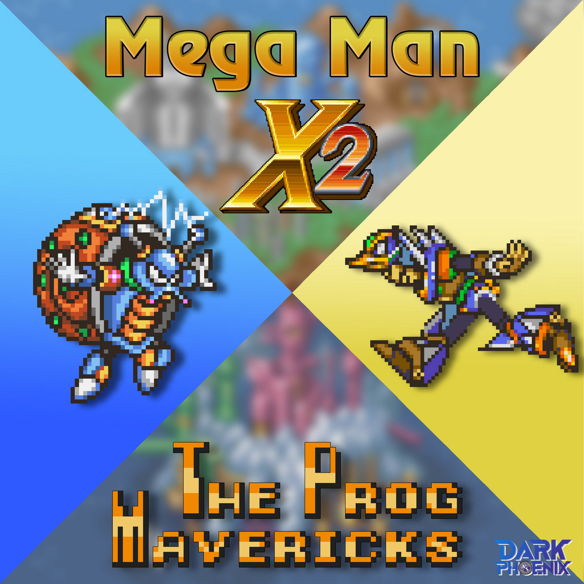 The Prog Mavericks (Mega Man X2) | Dark Phoenix
