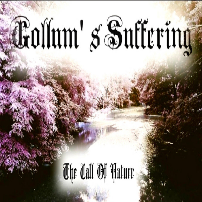 The Call Of Nature | Gollum' s Suffering
