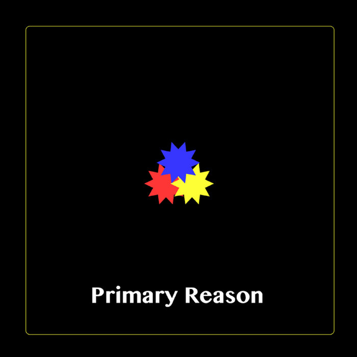 Primary Reason | Primary Reason | Glorp Records