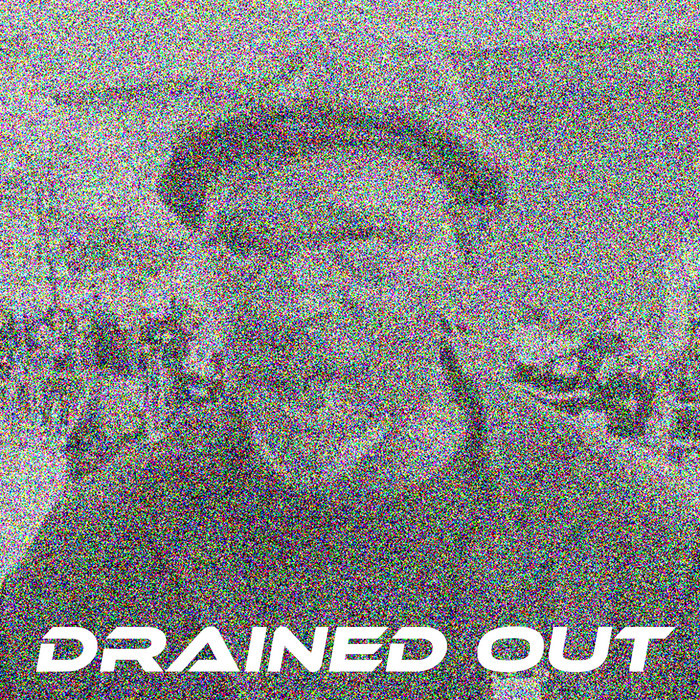 Drained Out | Gress