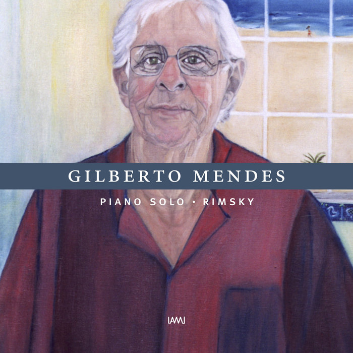 Gilberto Mendes : Piano Solo - Rimsky | Gilberto Mendes | LAMI