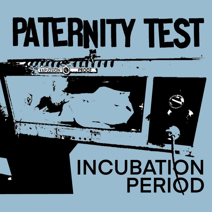 INCUBATION PERIOD | Paternity Test