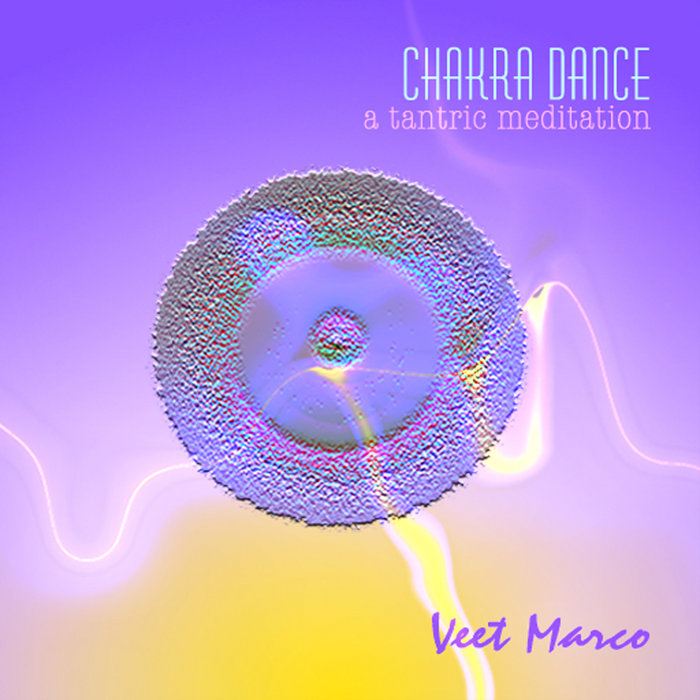 Chakra dance | Veet Marco