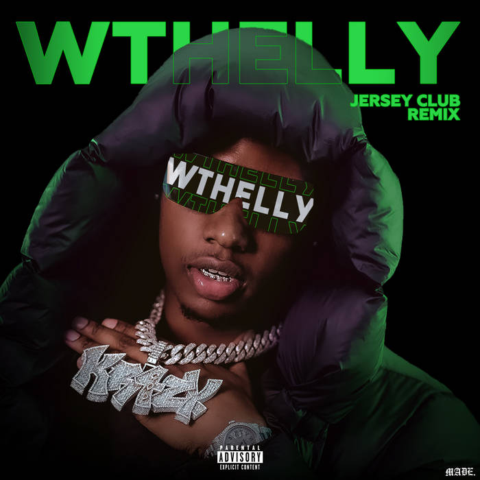 WTHELLY Jersey Club Ft. ManMade | DJ 809