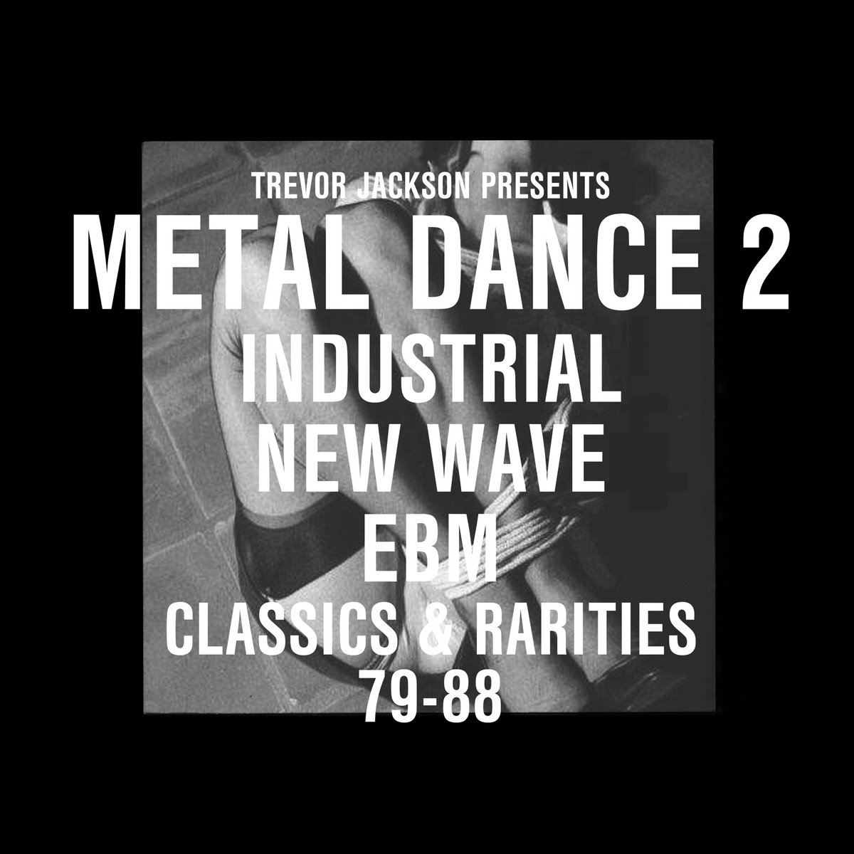 Trevor Jackson Presents Metal Dance 2 | Trevor Jackson | Metal Dance