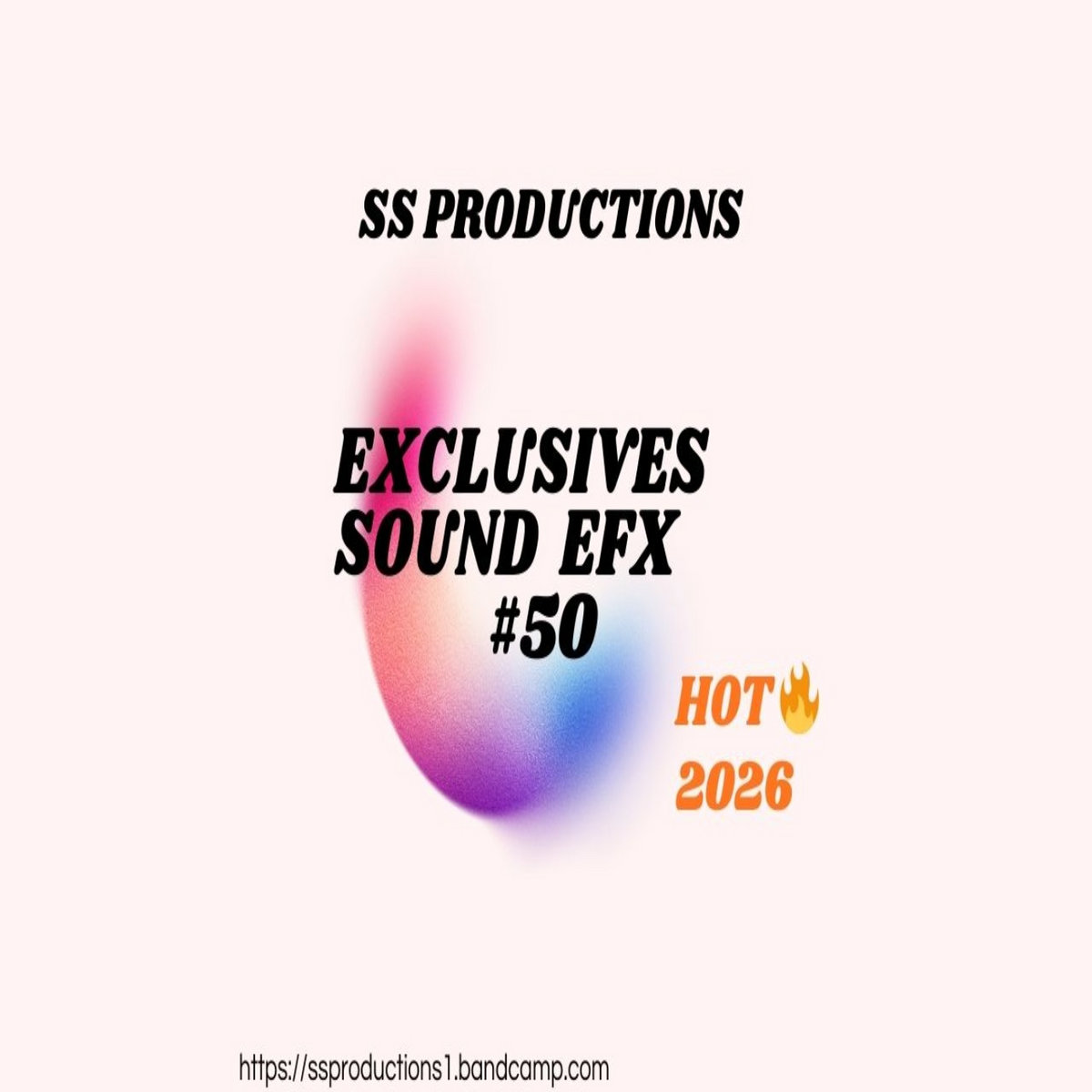 Sound Efx #50 Exclusives | SS PRODUCTIONS