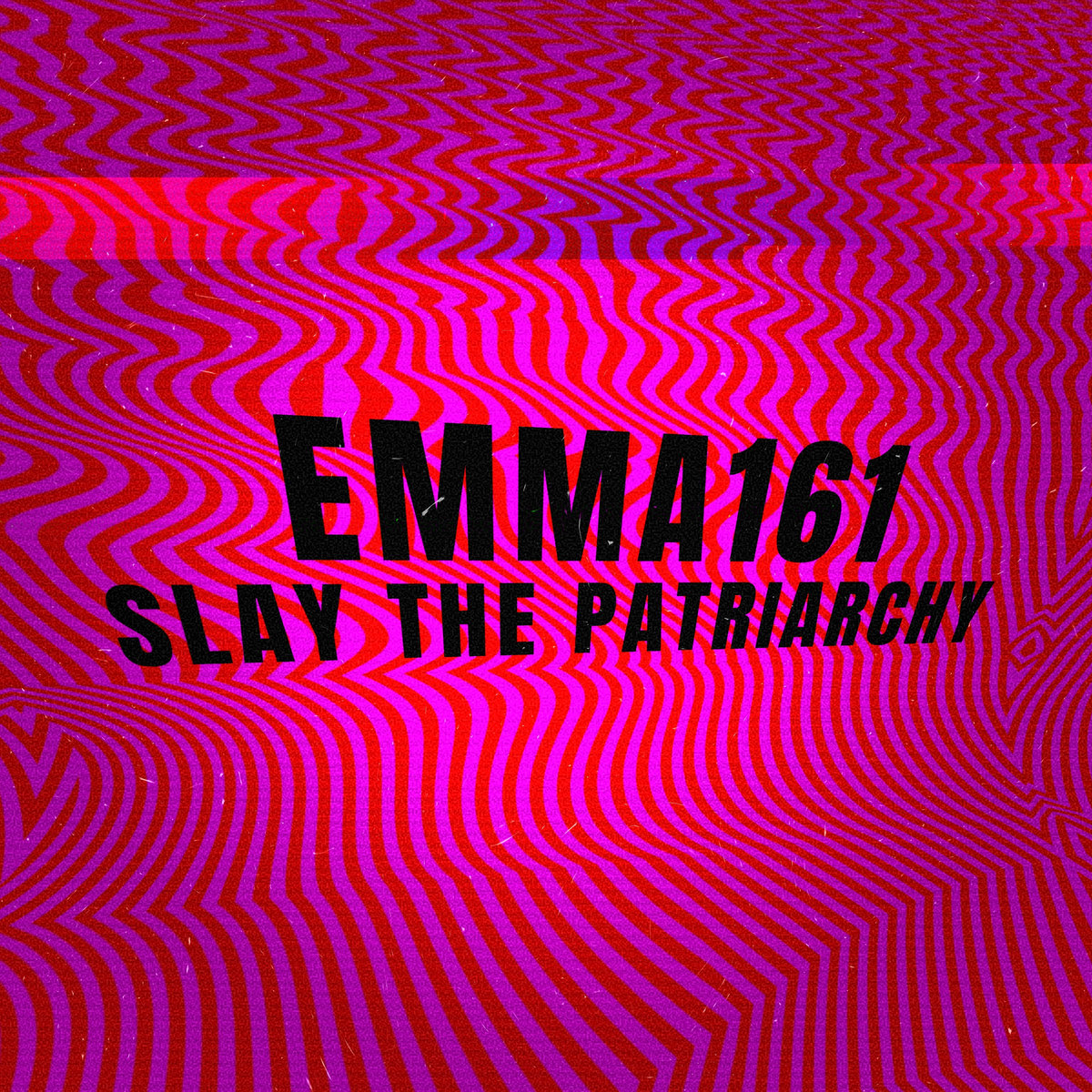Slay the Patriarchy | EMMA161 | Anti Fascist Trance Action