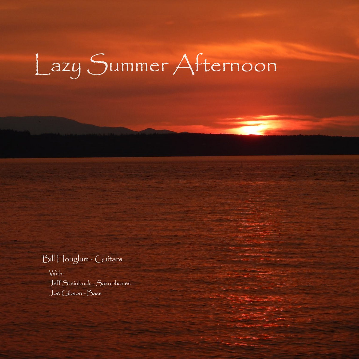 Lazy Summer Afternoon | Bill Houglum ft. Jeff Steinbock | Bill Houglum