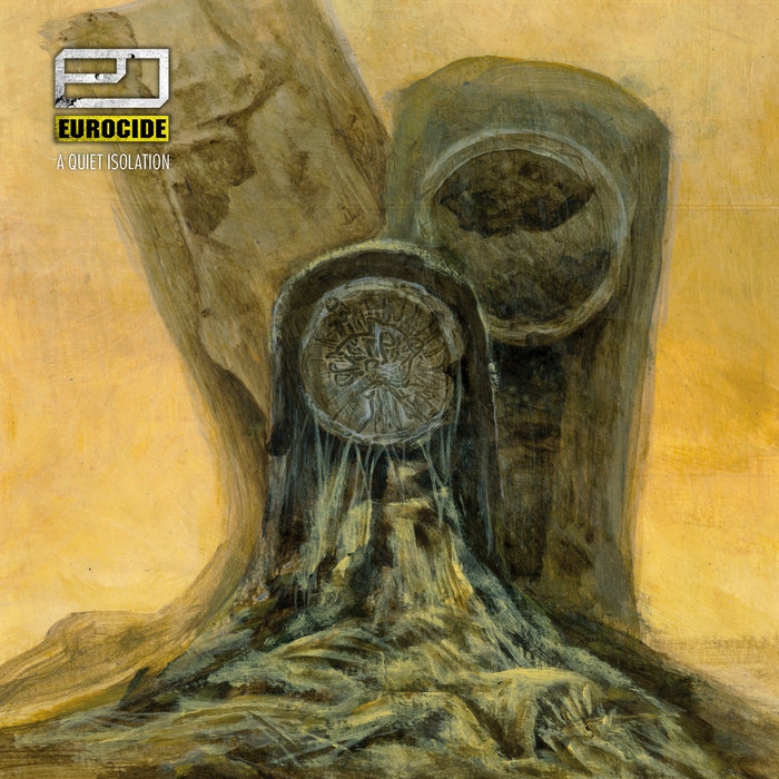 A Quiet Isolation | Eurocide