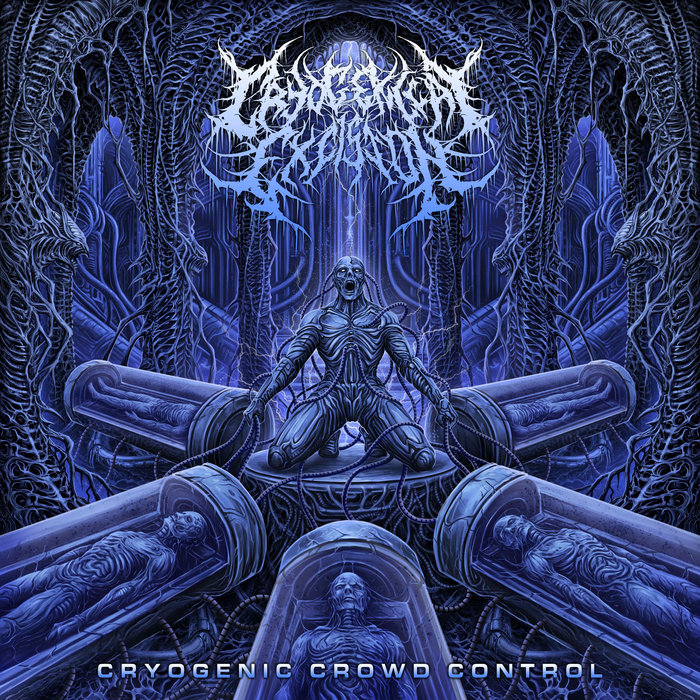 CRYOGENIC CROWD CONTROL | Cryogenical Excision