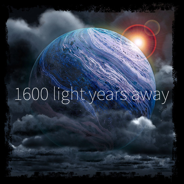 1600 Light years away | Marc Roussel