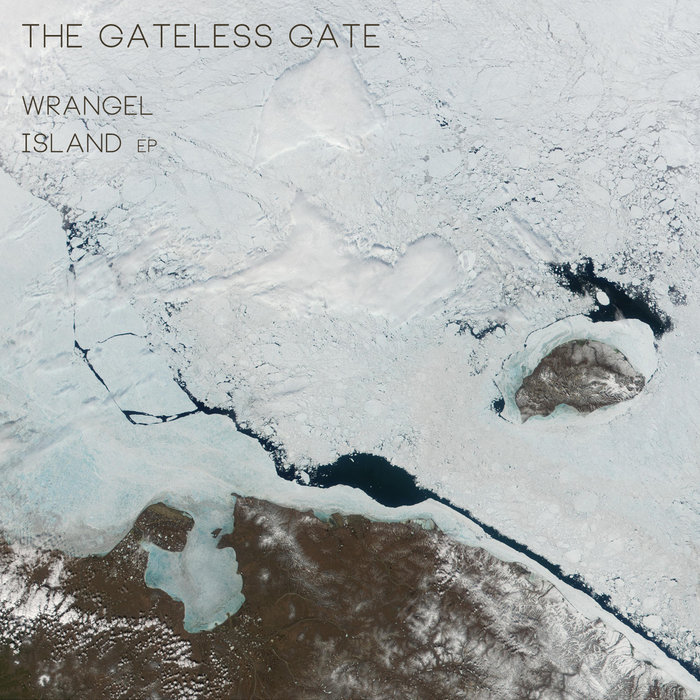 Wrangel Island EP | The Gateless Gate | Allister Thompson - The ...
