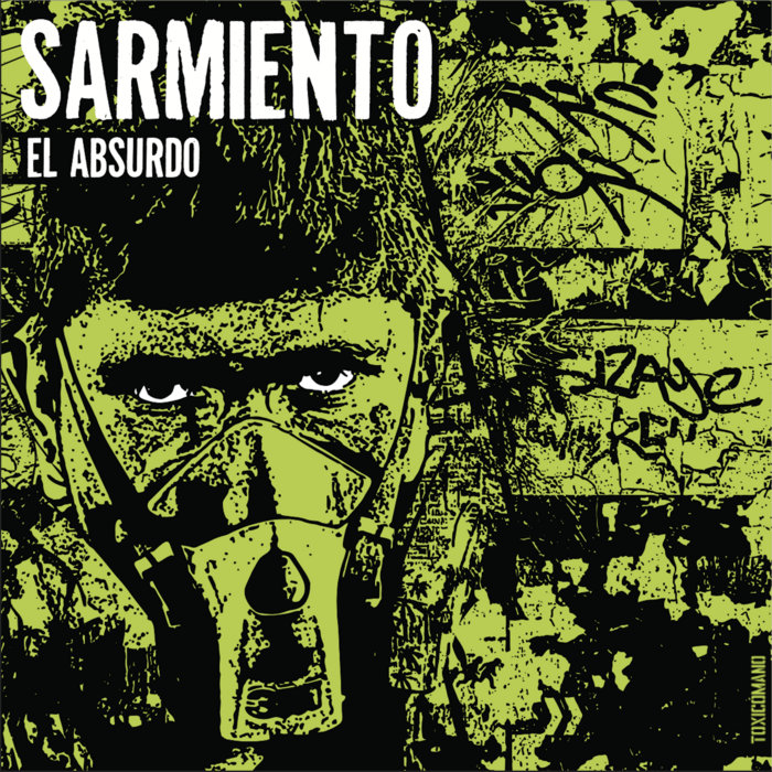 El Absurdo | Sarmiento | Disidencia Records