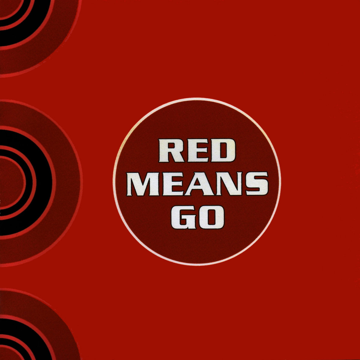 Album 1 | Red Means Go