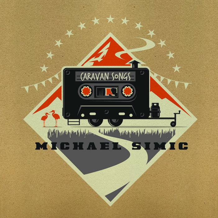 Caravan Songs | Michael Simic