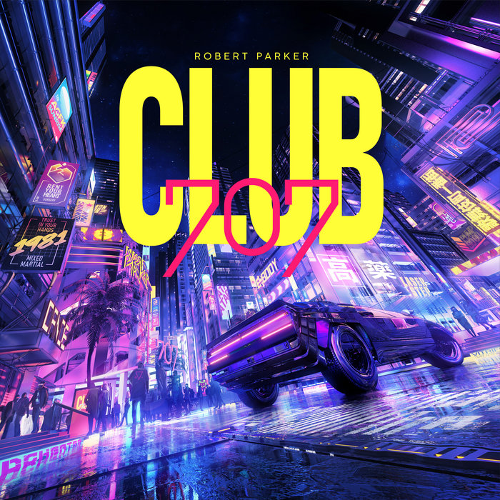 Club 707 | Robert Parker
