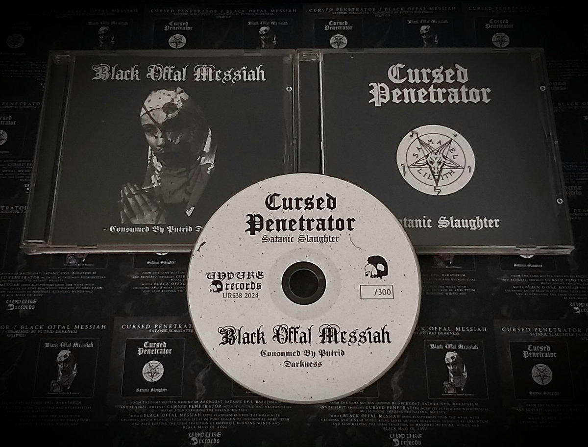 CURSED PENETRATOR / BLACK OFFAL MESSIAH - Satanic Slaughter / Consumed ...