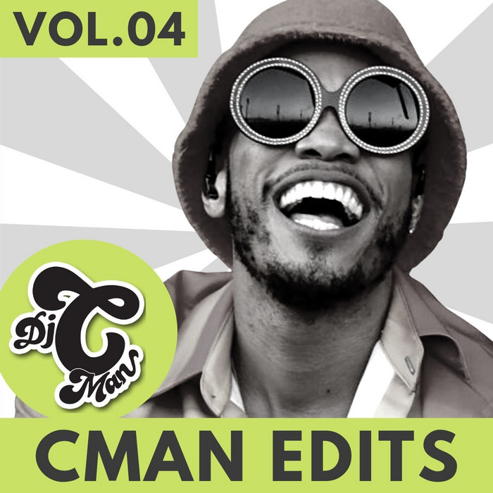 CMAN Edits (Vol.04) | DJ CMAN (CMAN Edits)