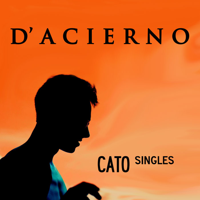 Cato Singles | D'acierno
