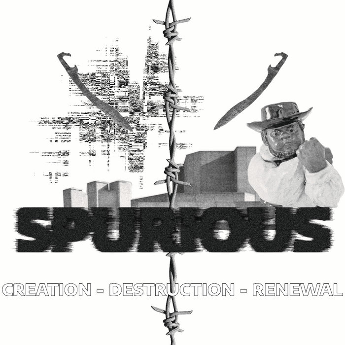 CREATION - DESTRUCTION - RENEWAL | SPURIOUS