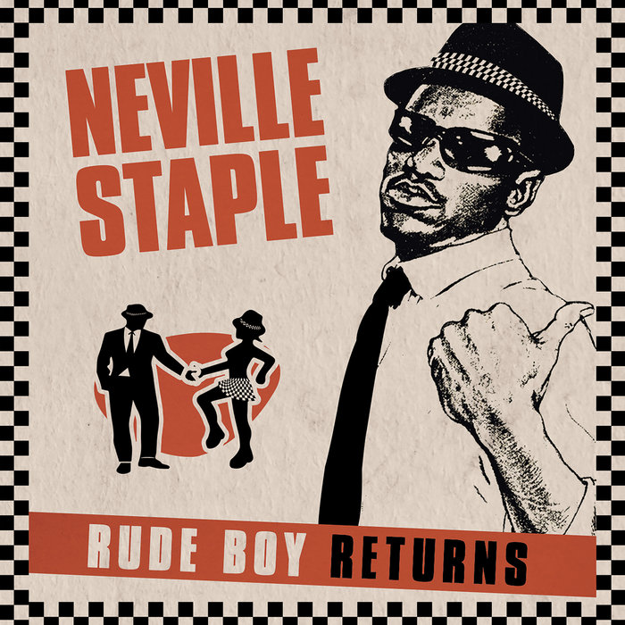 Rude Boy Returns | The Neville Staple Band | Neville Staple