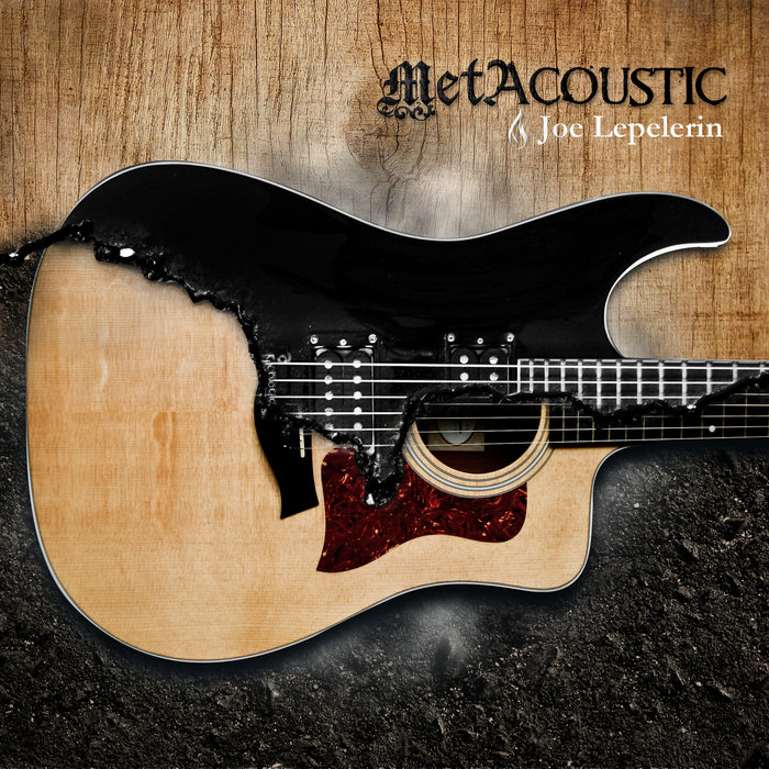 MetAcoustic | Joe Hage - Aka Lepelerin | Joe Hage
