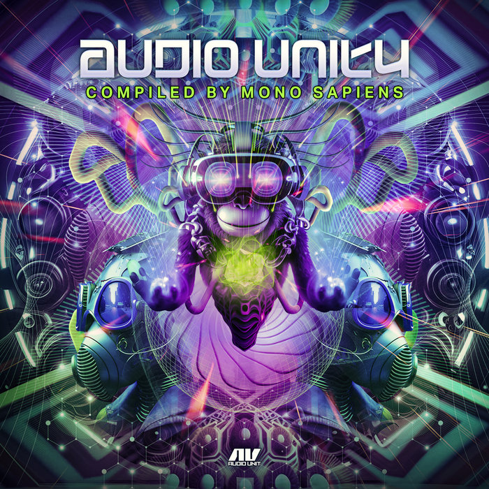 Audio Unity - Compiled by Mono Sapiens | Audio Unit Records