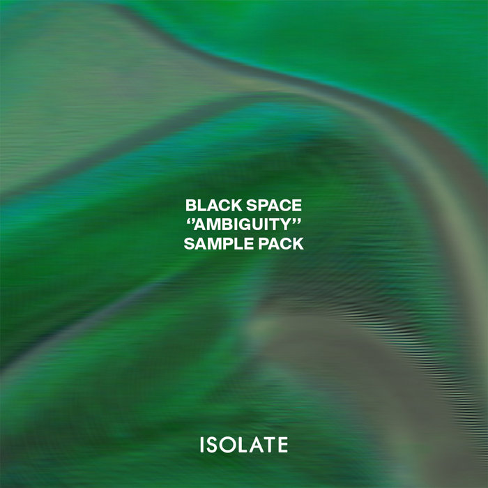 Ambiguity - Sample Pack | Black Space | Isolate
