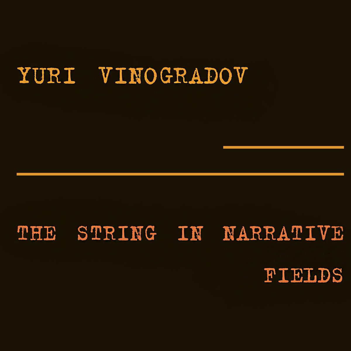 The String in Narrative Fields | Yuri Vinogradov