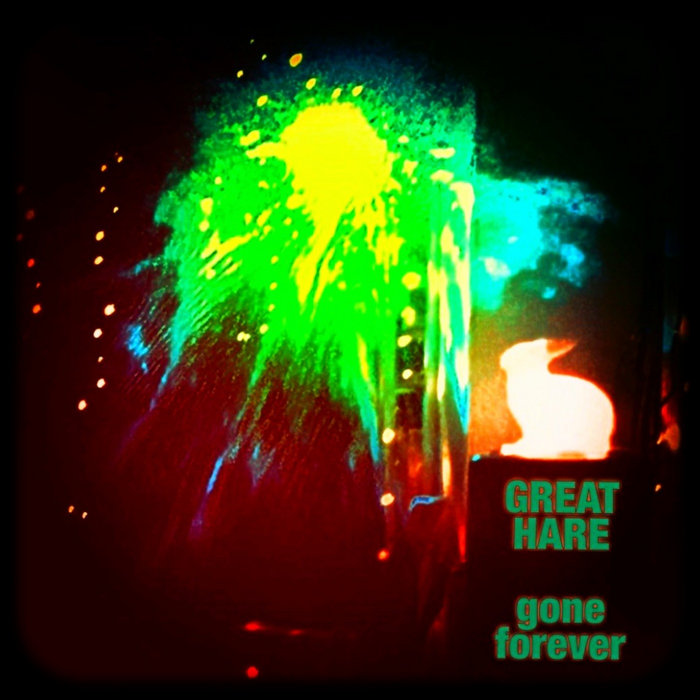 Gone Forever | Great Hare