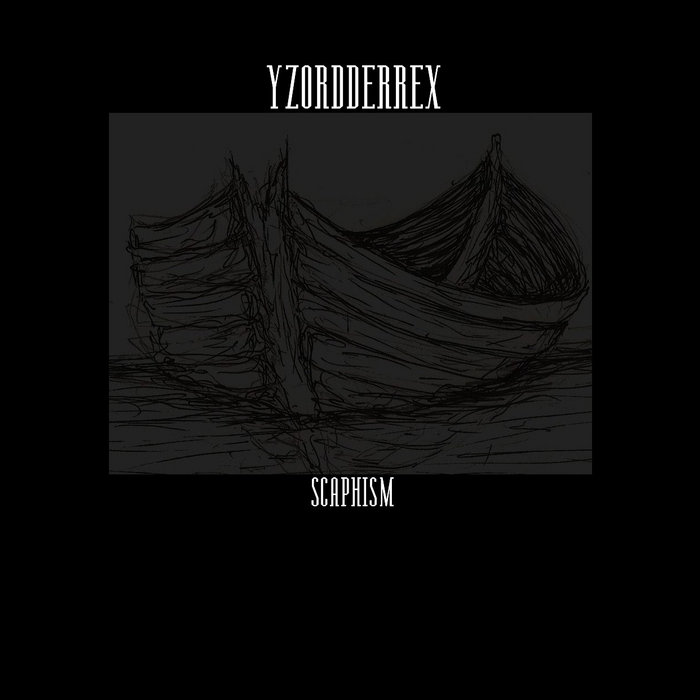 Scaphism | yzordderrex