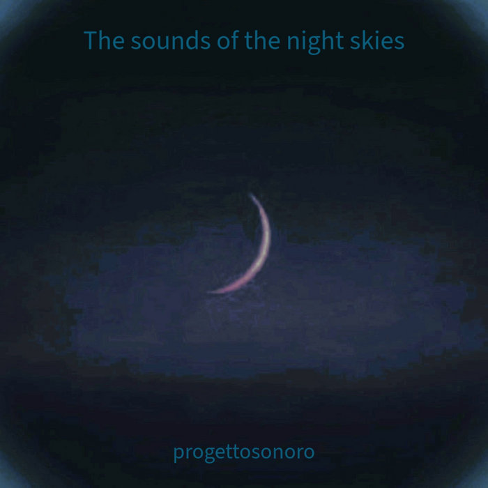 The sounds of the night skies | progettosonoro