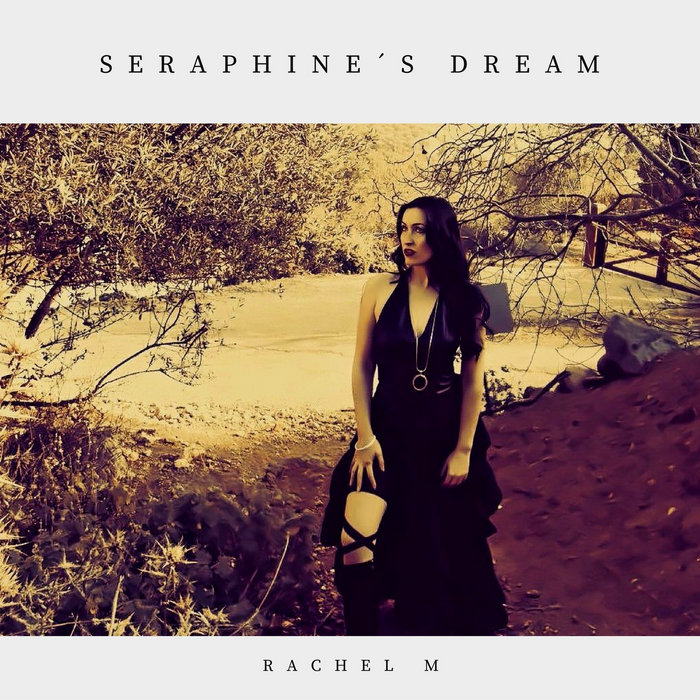 Seraphine's Dream - ALBUM | Rachel M MUSIC