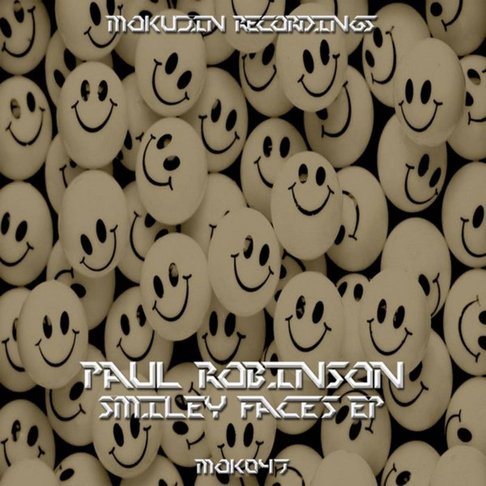 Smiley Faces | Paul Robinson | Mokujin Recordings