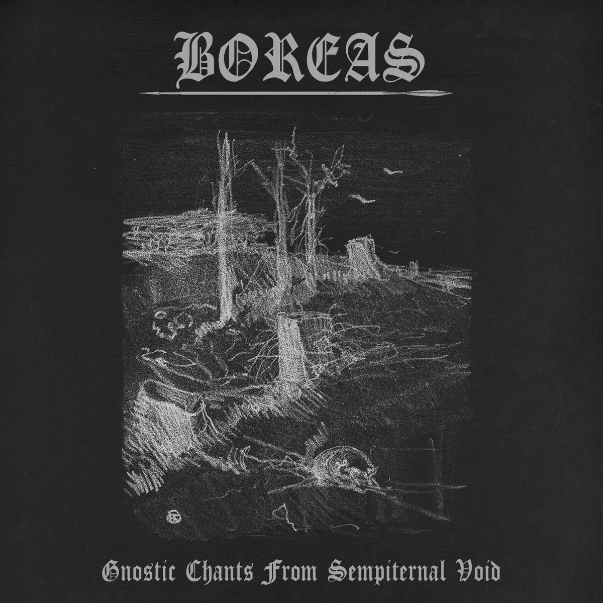 Gnostic Chants From Sempiternal Void (Demo) | Boreas