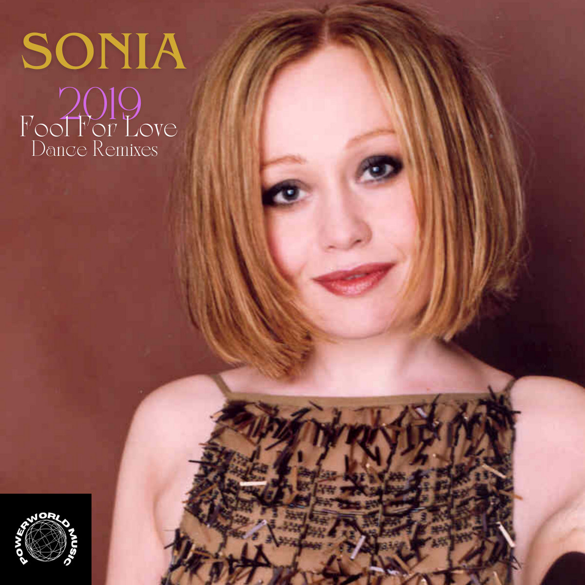 Fool For Love 2019 (Dance Remixes) | Sonia | Powerworld Music