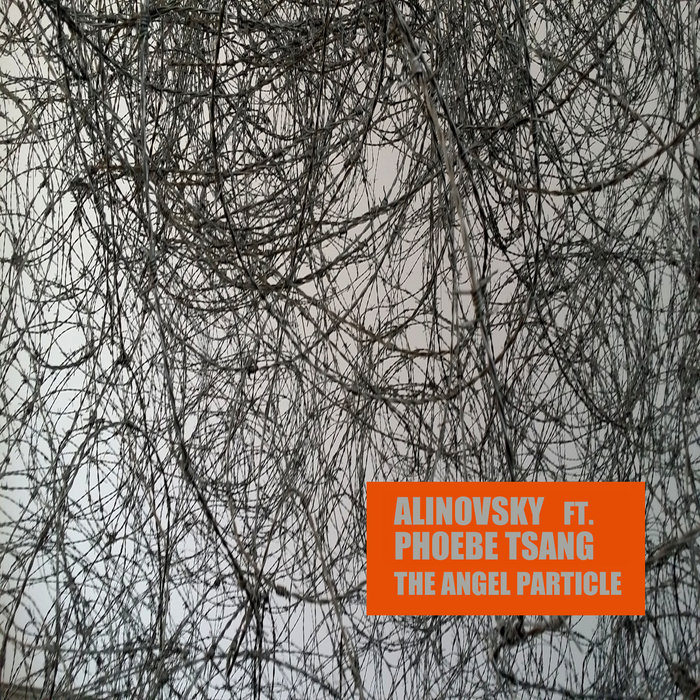 The Angel Particle | Alinovsky feat. Phoebe Tsang | Off - record label