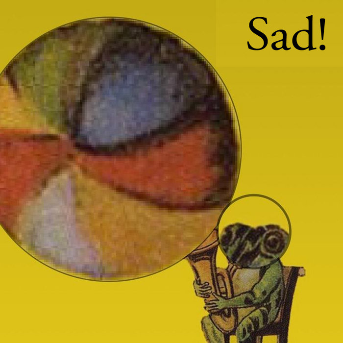 Sad! | Sad!