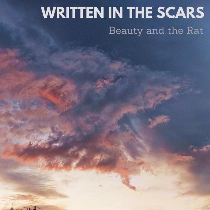 Written in the Scars | Beauty and the Rat
