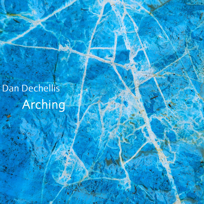 Arching | Dan DeChellis