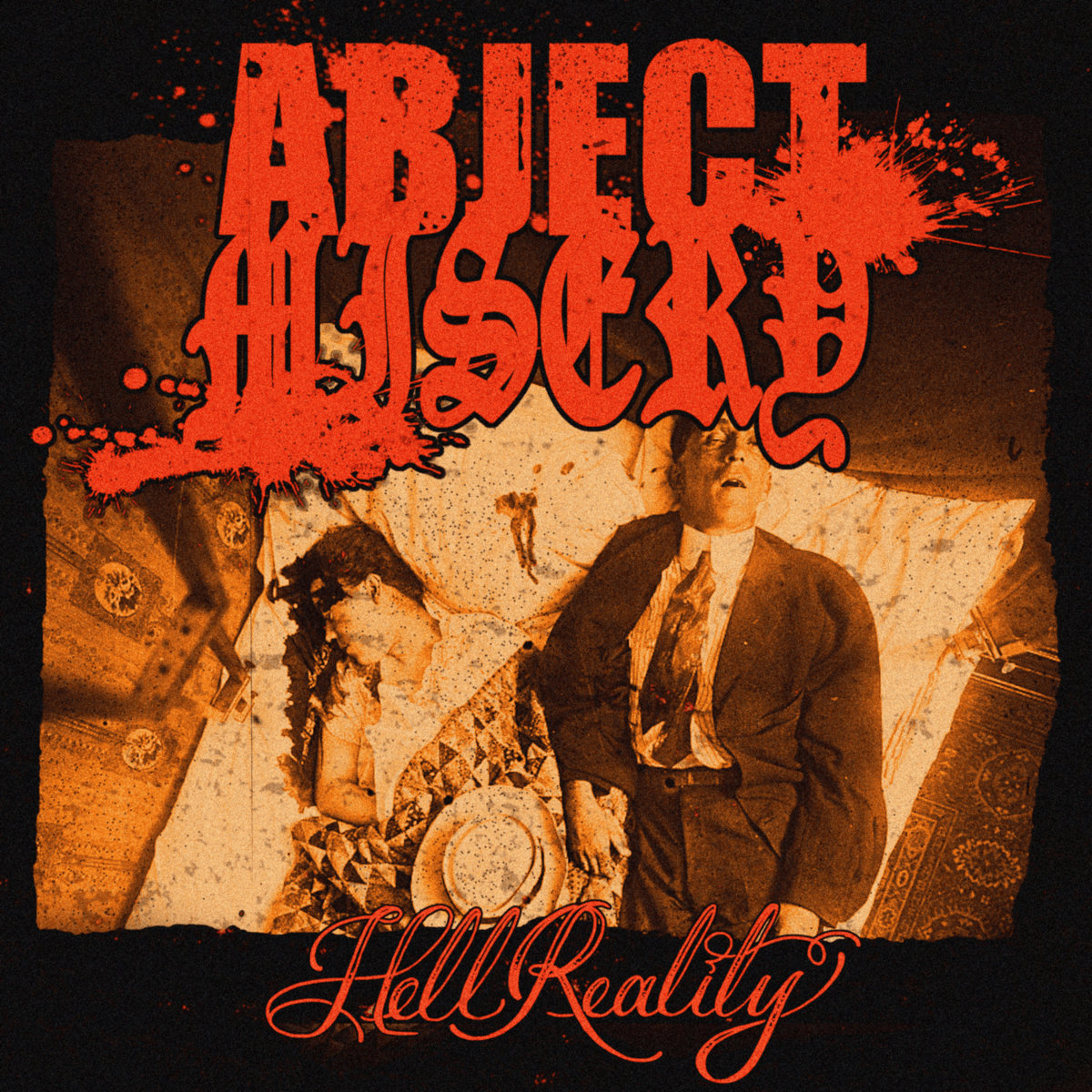 Hell Reality | Abject Misery Hell Reality | Abject Misery
