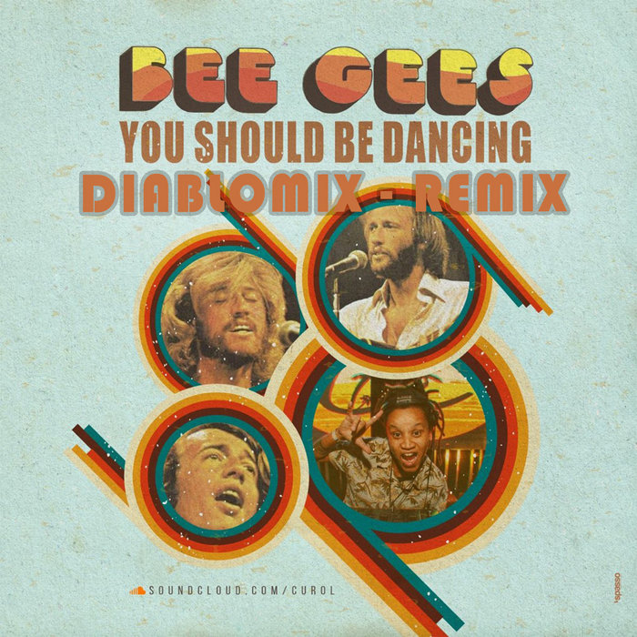 Bee Gees You Should Be Dancing Diablomix Remix Diablomix