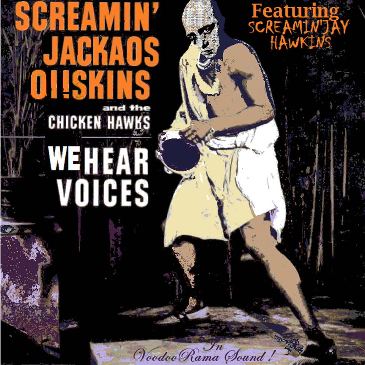 JACKAOS & Screaming Jay Hawkins-We hear voices -SCREAMING JACKAOS OI ...