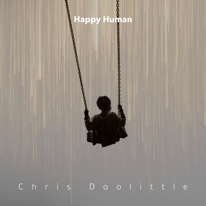 Happy Human | Chris Doolittle