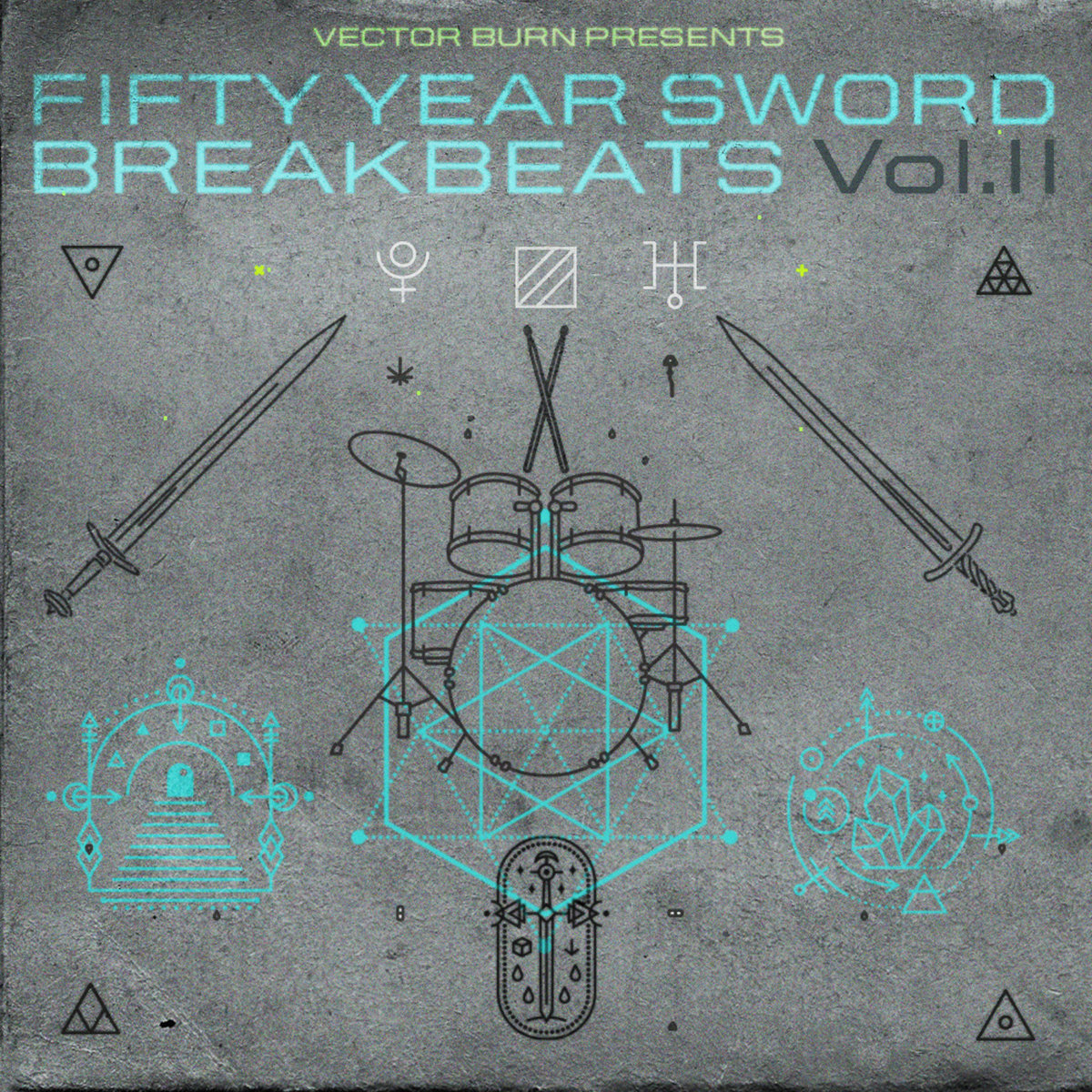Fifty Year Sword Breakbeats Volume II | Vector Burn | vector burn
