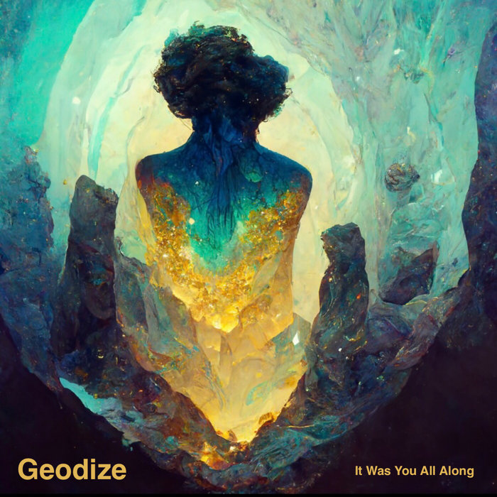It Was You All Along | Geodize